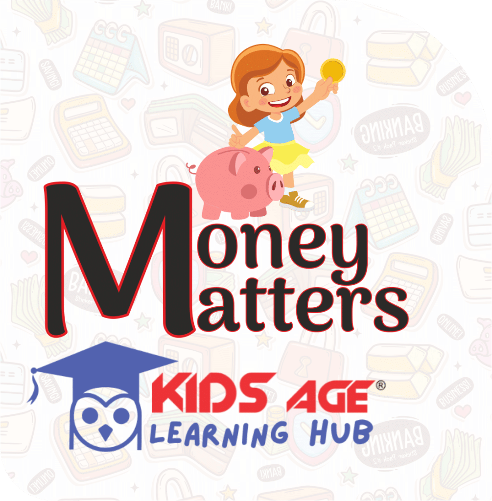 FINANCIAL LITERACY PROGRAM FOR CHILDREN - KidsAge